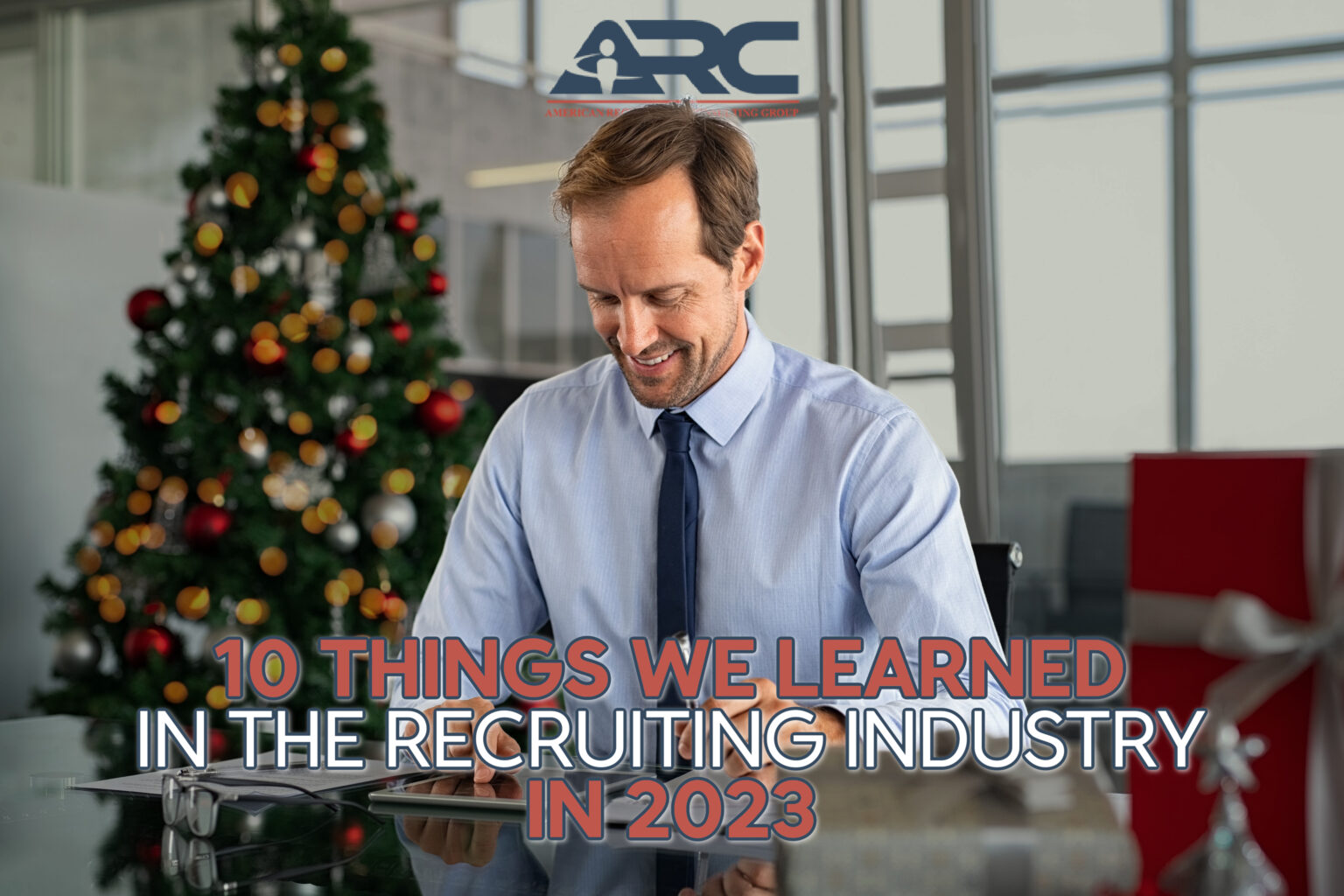 10 Things We Learned in the Recruiting Industry in 2023 - American ...